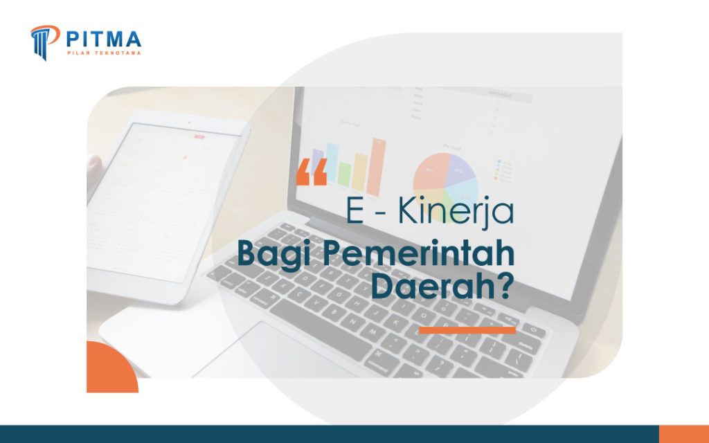 Mewujudkan E - Kinerja Bagi Pemerintah Daerah