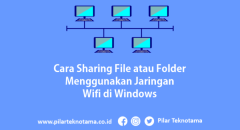 Cara Sharing File atau Folder Menggunakan Jaringan Wifi di Windows
