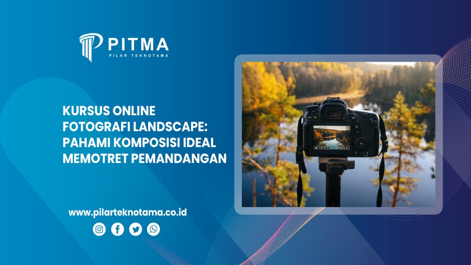 Kursus Online Fotografi Landscape: Pahami Komposisi ideal Memotret ...