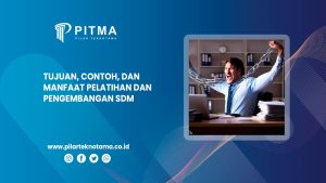 Tujuan, Contoh, dan Manfaat Pelatihan dan Pengembangan SDM
